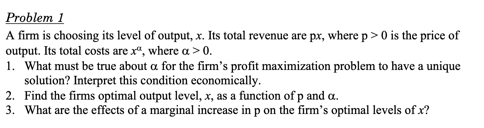 Solved Problem 1A firm is choosing its level of output, x. | Chegg.com