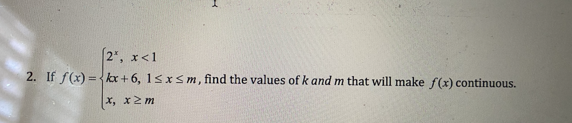 Solved 21, 2. If f(x) = kx +6, 1≤x≤m, find the values of k | Chegg.com
