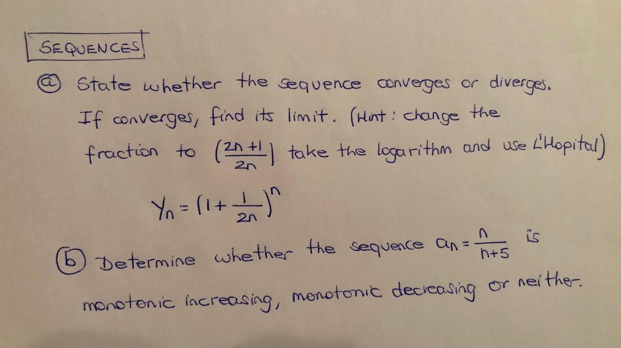 Solved (a) State whether the sequence converges or diverges. | Chegg.com