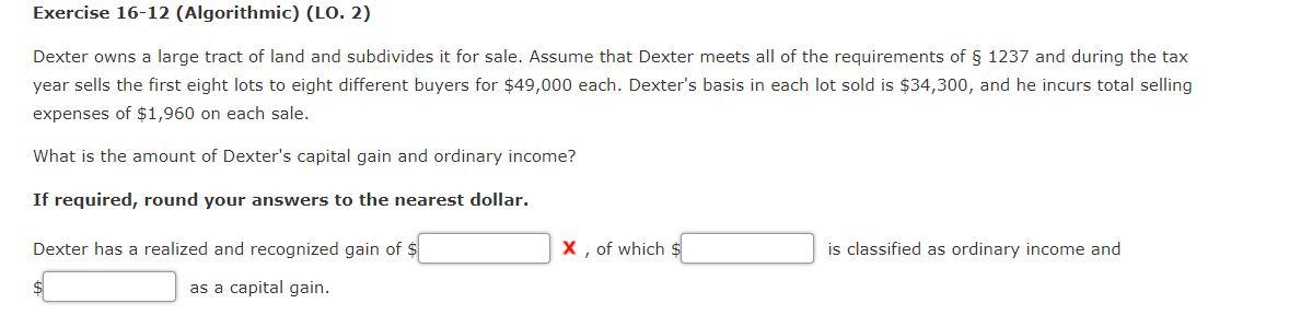 Solved Exercise 16-12 (Algorithmic) (LO. 2) Dexter owns a | Chegg.com