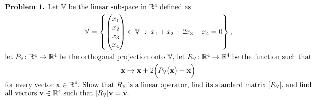 Solved Problem 1 . Let V be the linear subspace in R4 | Chegg.com