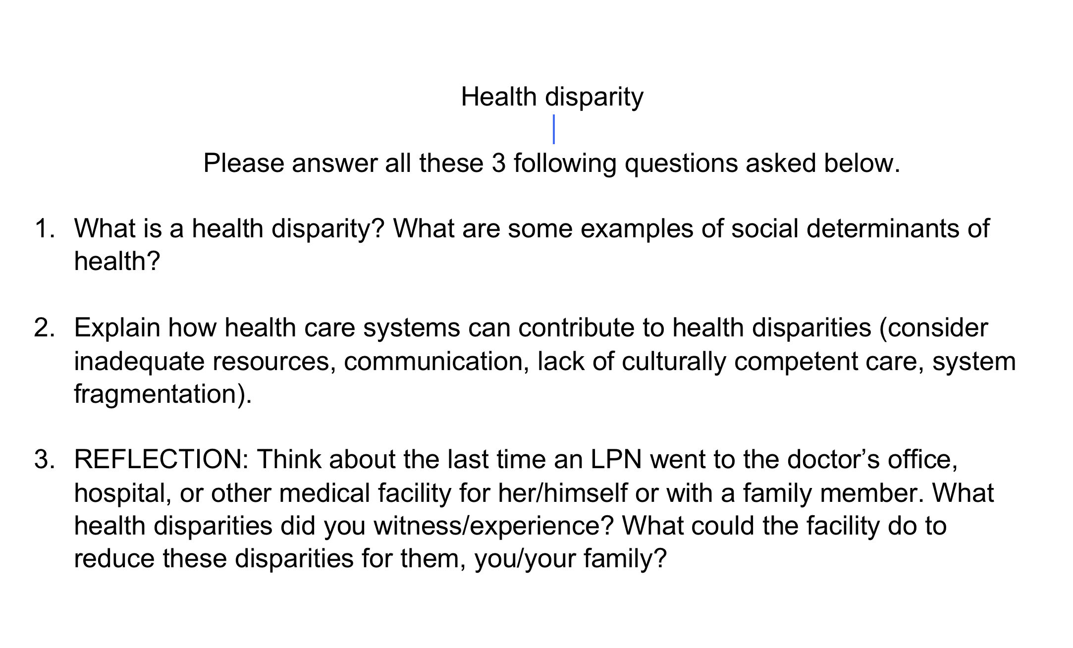 Solved Health disparityPlease answer all these 3 ﻿following | Chegg.com