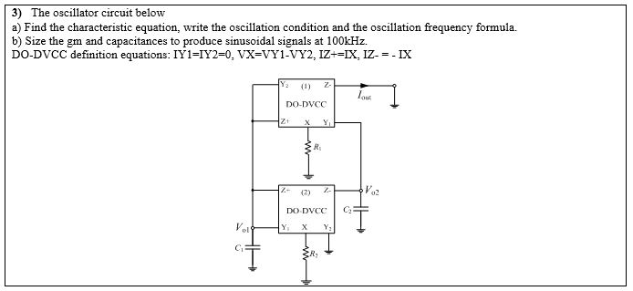 Solved 3) The oscillator circuit below a) Find the | Chegg.com