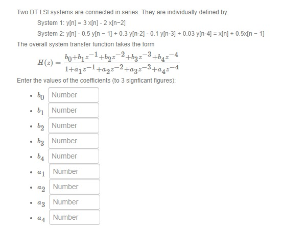 Solved Two DT LSI systems are connected in series. They are | Chegg.com