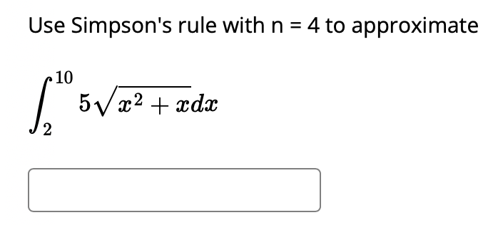 Solved Use Simpson's rule with n=4 to approximate | Chegg.com