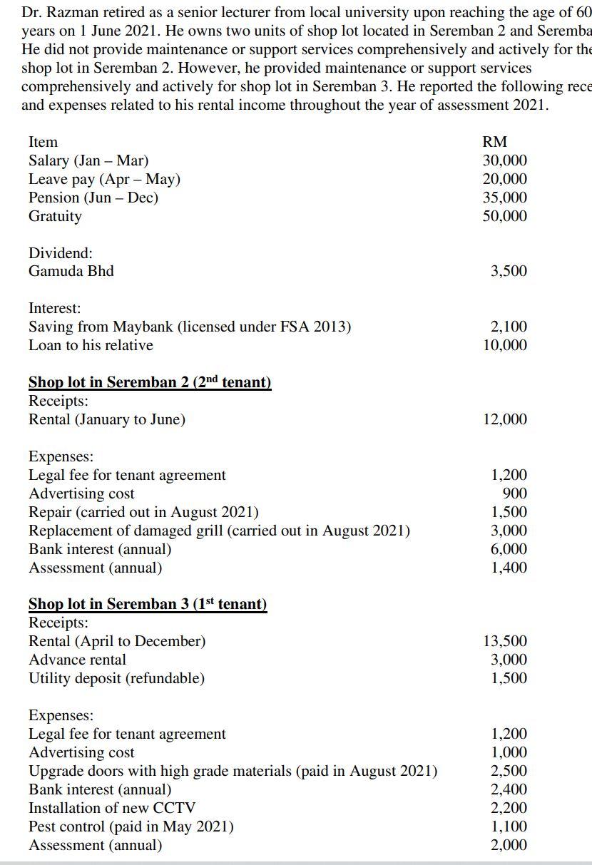 Dr. Razman retired as a senior lecturer from local | Chegg.com