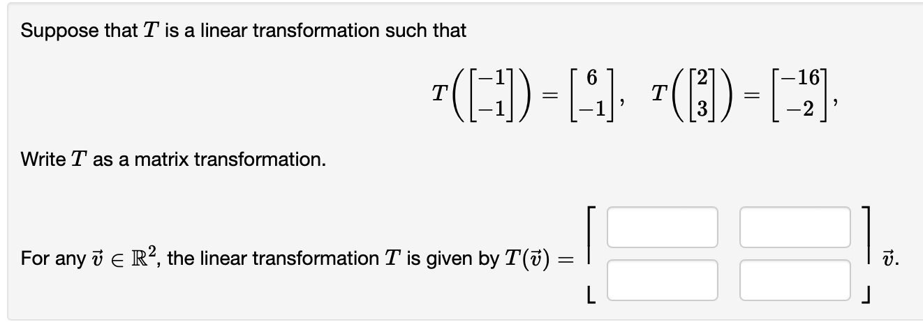 Solved Suppose that T is a linear transformation such that | Chegg.com