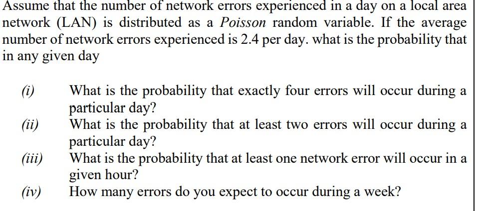 Solved Assume that the number of network errors experienced | Chegg.com