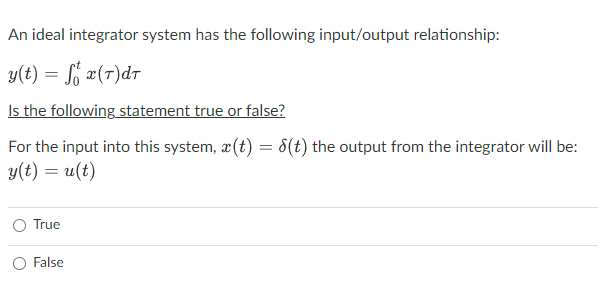 Solved An ideal integrator system has the following | Chegg.com