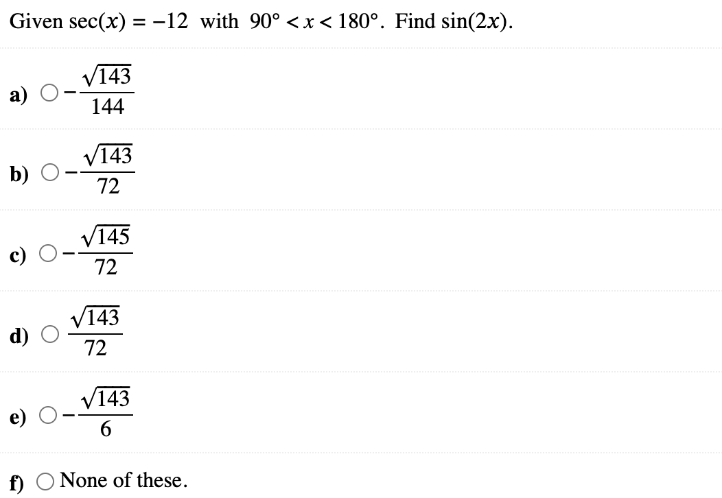 Solved Given sec(x)=−12 with 90∘ | Chegg.com