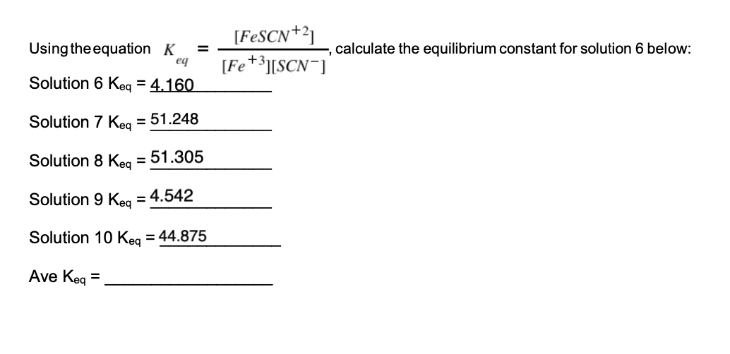 Solved Using the equation Keq=[Fe+3][SCN−][FeSCN+2], | Chegg.com