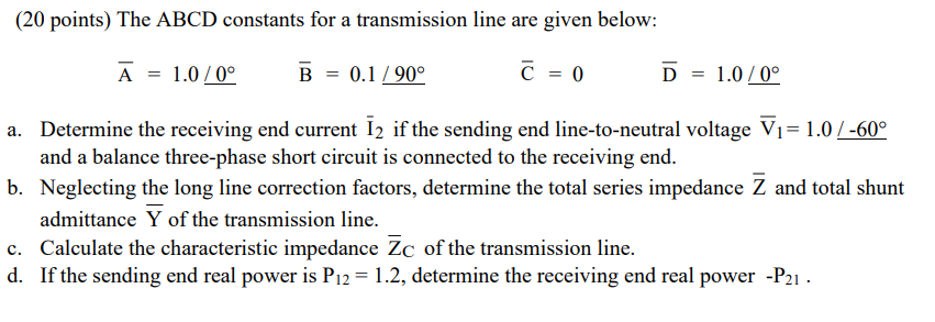 Solved (20 points) The ABCD constants for a transmission | Chegg.com