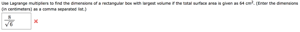 Solved Use Lagrange multipliers to find the dimensions of a | Chegg.com