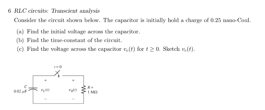 Solved 6 RLC circuits: Transcient analysis Consider the | Chegg.com