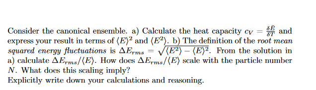 Solved Consider the canonical ensemble. a) Calculate the | Chegg.com
