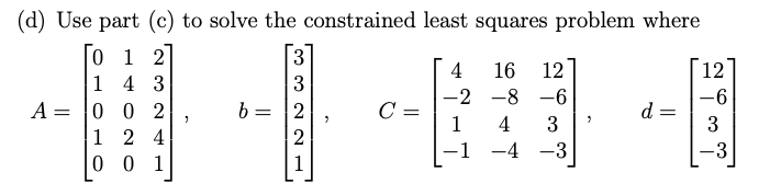 2:Cx=d (2) Consider the constrained least squares | Chegg.com
