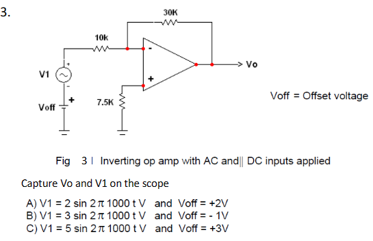 Solved For part 3A,3B and 3C of the procedure sketch Vo in | Chegg.com