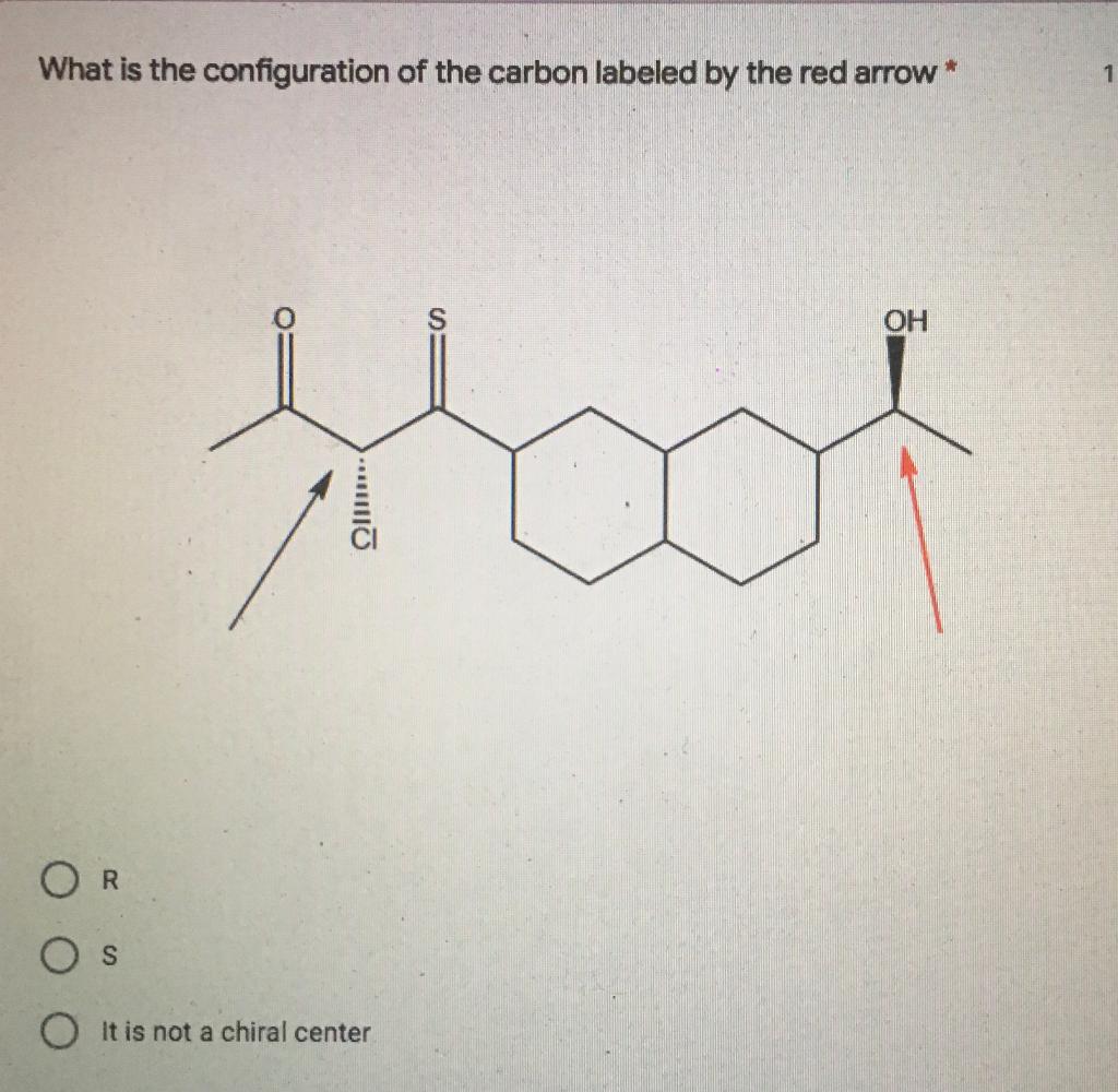 Solved What is the configuration of the carbon labeled by | Chegg.com