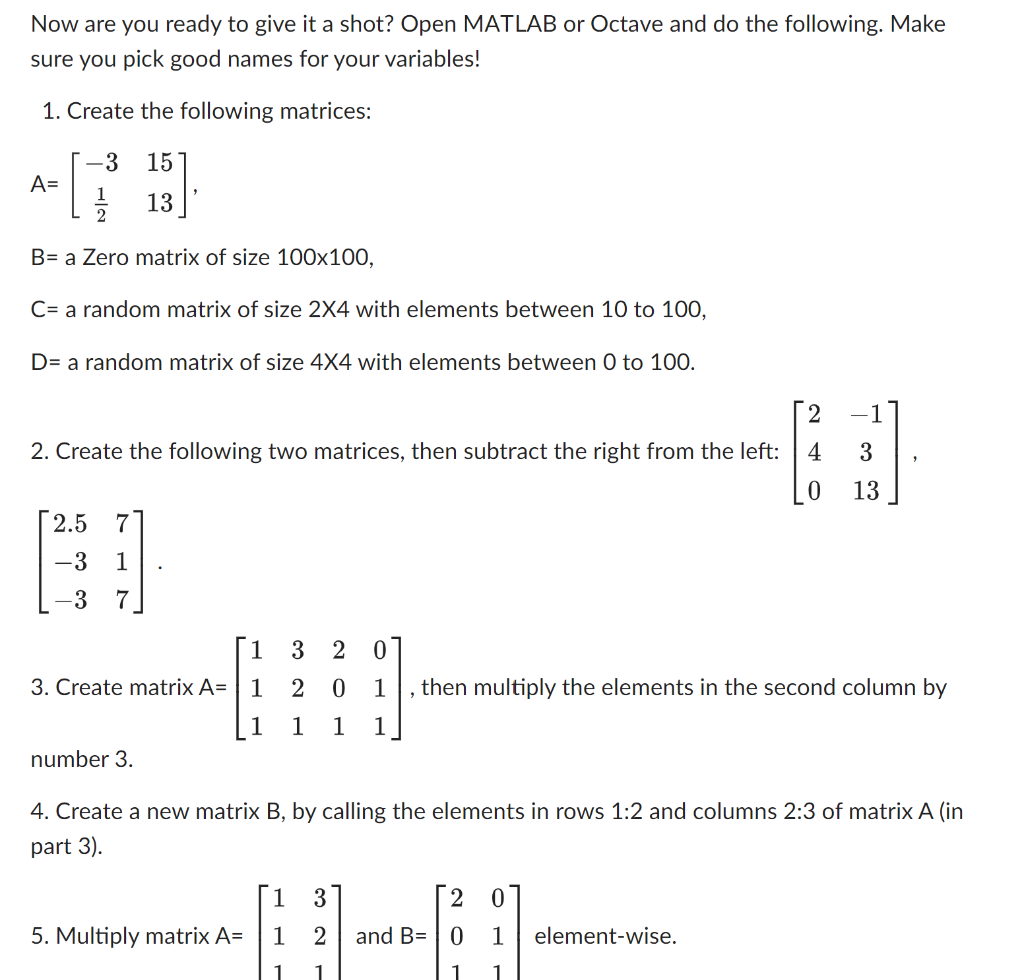 Solved Now are you ready to give it a shot? Open MATLAB or | Chegg.com