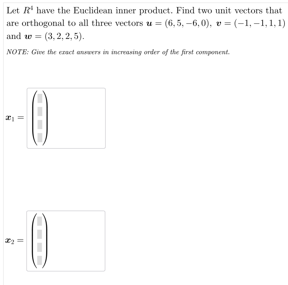 Solved Let R4 have the Euclidean inner product. Find two | Chegg.com