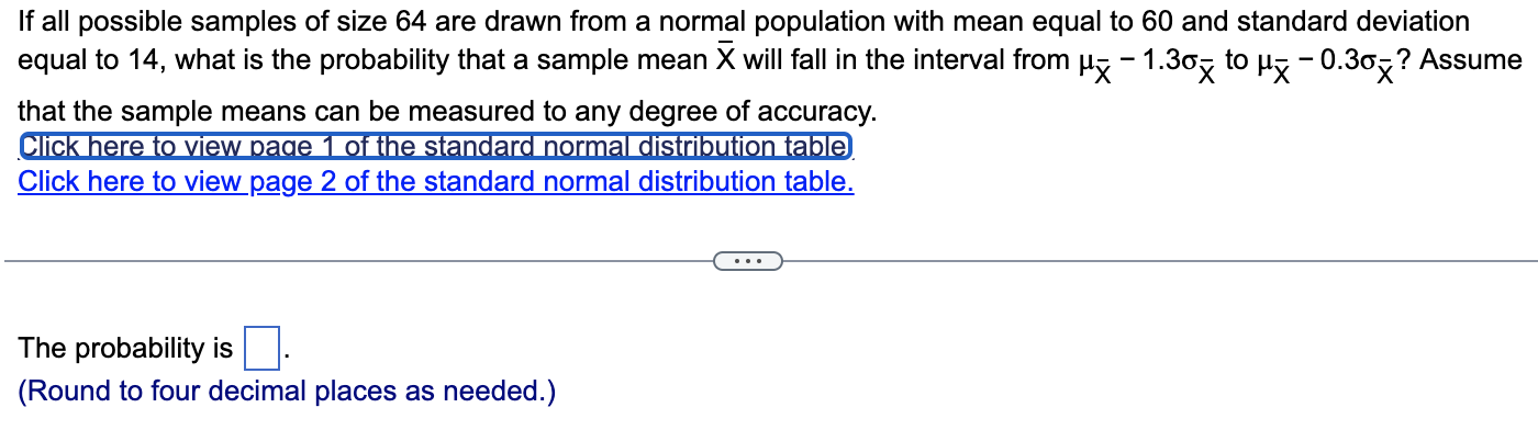 Solved If all possible samples of size 64 are drawn from a | Chegg.com
