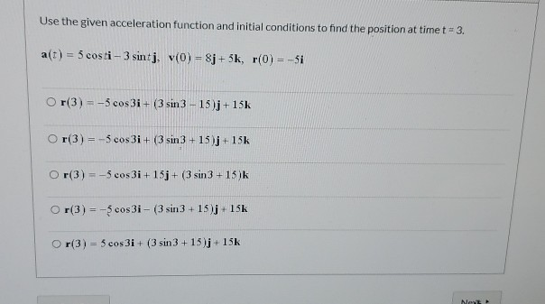 Solved Use the given acceleration function and initial | Chegg.com