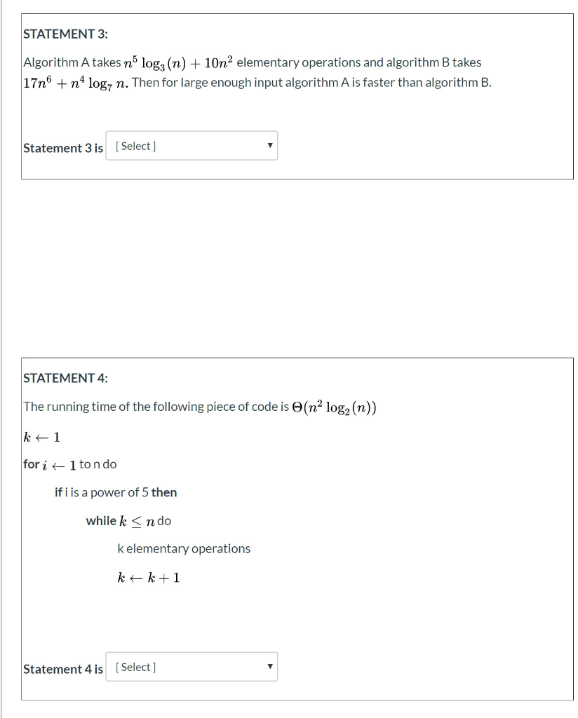 Solved STATEMENT 3: Algorithm A takes n log(n) + 10n2 | Chegg.com