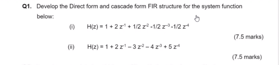Solved Q1 Develop The Direct Form And Cascade Form Fir