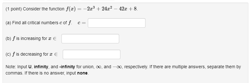Solved (1 point) Consider the function f(x) = -2x3 + 24x2 – | Chegg.com