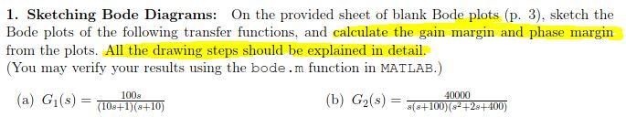 1. Sketching Bode Diagrams: On the provided sheet of | Chegg.com 1. Sketching Bode Diagrams: On the provided sheet of | Chegg.com