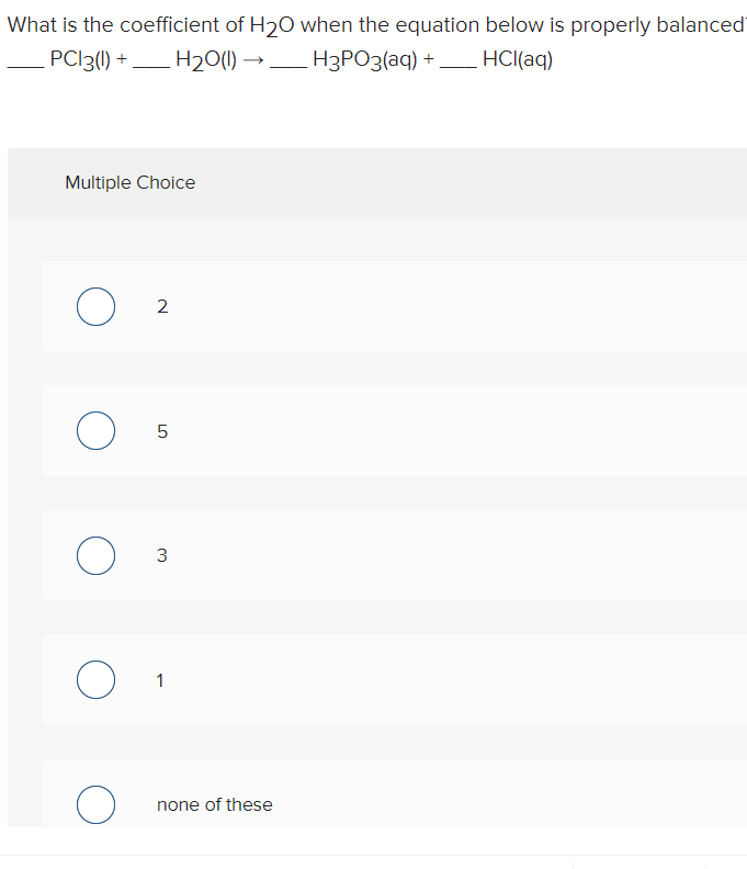 Solved What is the coefficient of H20 when the equation | Chegg.com