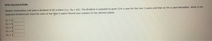 Solved DPS CALCULATION dividend is expected to grow 12% a | Chegg.com