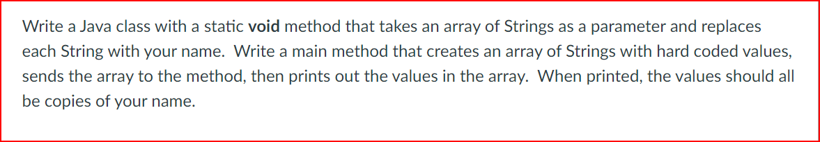 Solved Write a Java class with a static void method that | Chegg.com Solved Write a Java class with a static void method that | Chegg.com