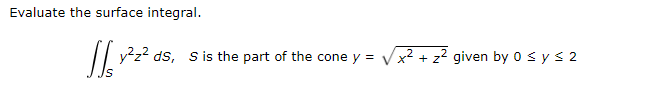 Solved Evaluate the surface integral. S y2z2 | Chegg.com