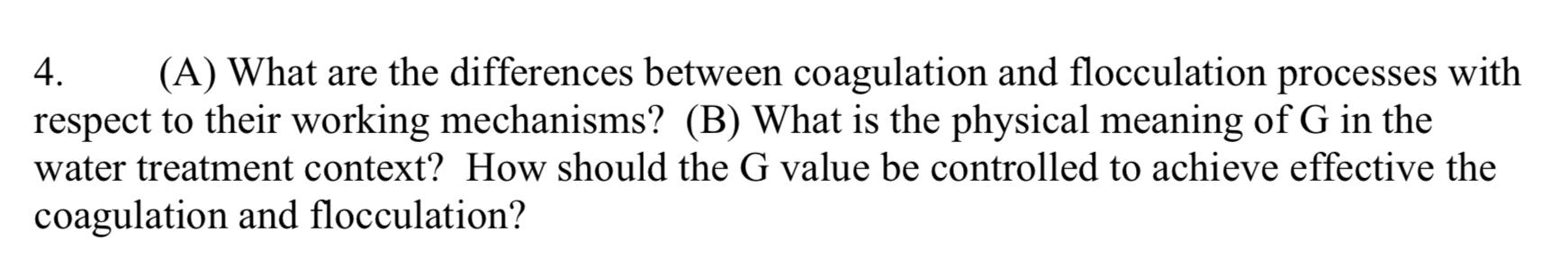 Solved 4. (A) What are the differences between coagulation | Chegg.com