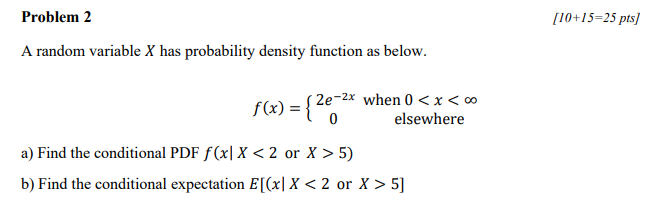 Solved Problem 2 [10+15=25pts] A random variable X has | Chegg.com