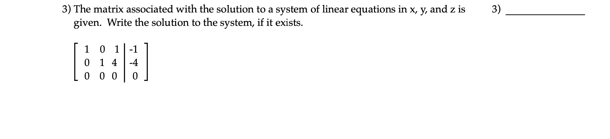 Solved 3) The matrix associated with the solution to a | Chegg.com
