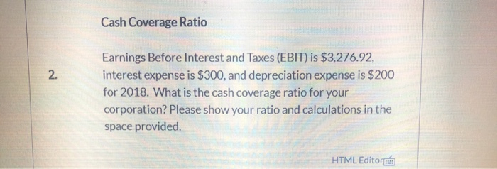 Solved Cash Coverage Ratio Earnings Before Interest and | Chegg.com