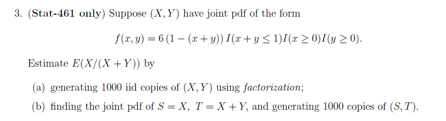 3. (Stat-461 only) Suppose (X,Y) have joint pdf of | Chegg.com 3. (Stat-461 only) Suppose (X,Y) have joint pdf of | Chegg.com