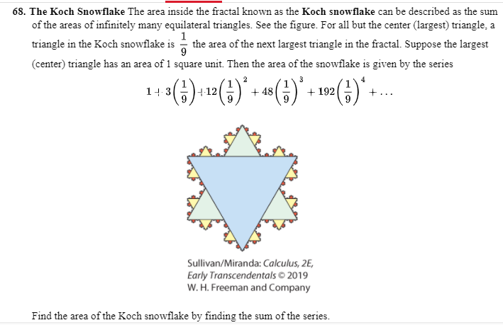 Solved 68. The Koch Snowflake The area inside the fractal | Chegg.com