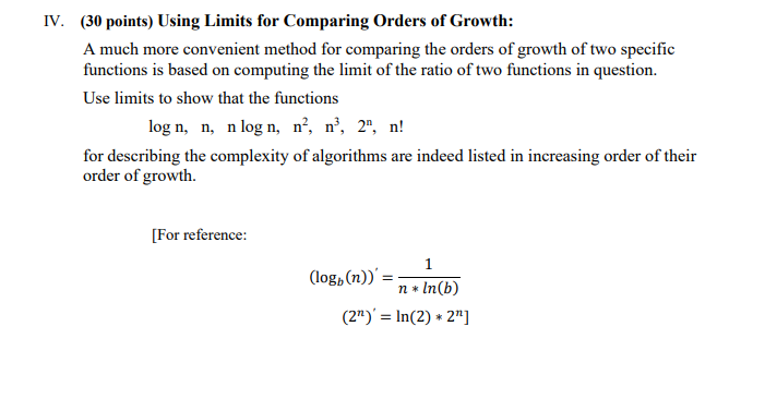 Solved IV. (30 points) Using Limits for Comparing Orders of | Chegg.com