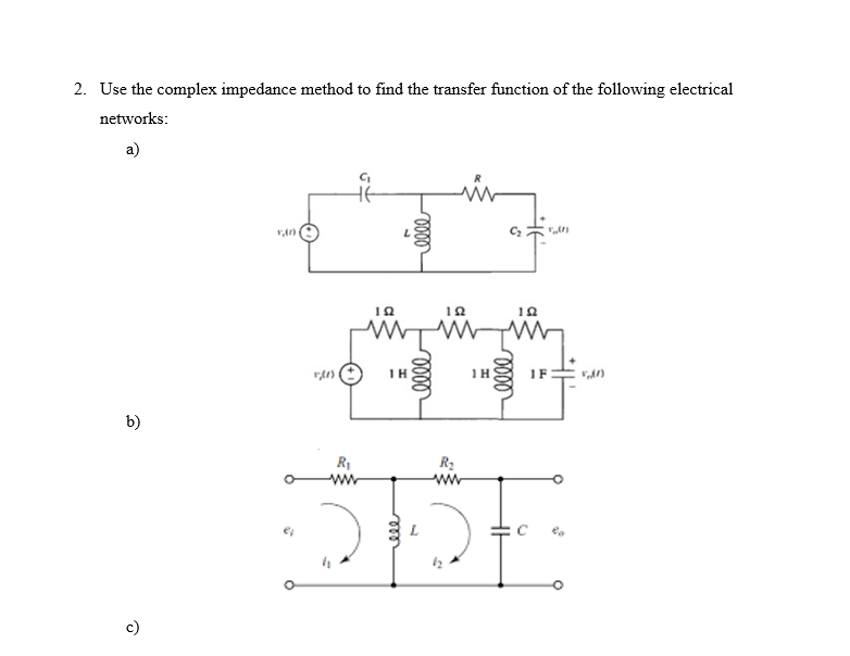 Solved 2. Use the complex impedance method to find the | Chegg.com