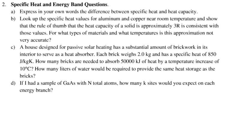 Solved 2. Specific Heat and Energy Band Questions. a) | Chegg.com