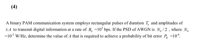 Solved A Binary Pam Communication System Employs Rectangular