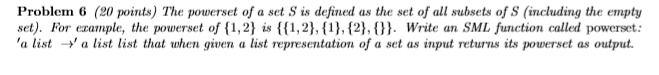 Solved Problem 6 (20 points) The powerset of a set S is | Chegg.com
