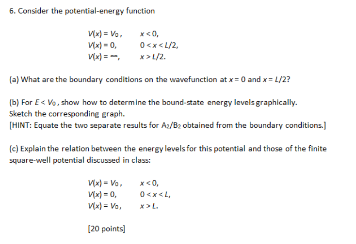 Solved 6. Consider the potential-energy function V(x) = Vo, | Chegg.com