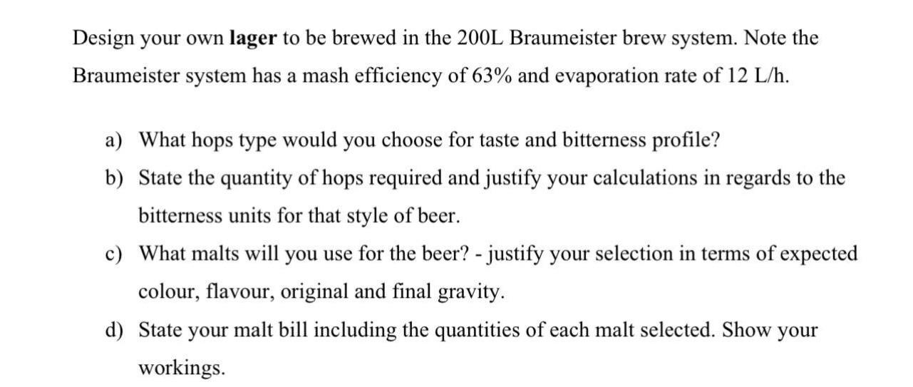 Solved Design your own lager to be brewed in the 200 L | Chegg.com