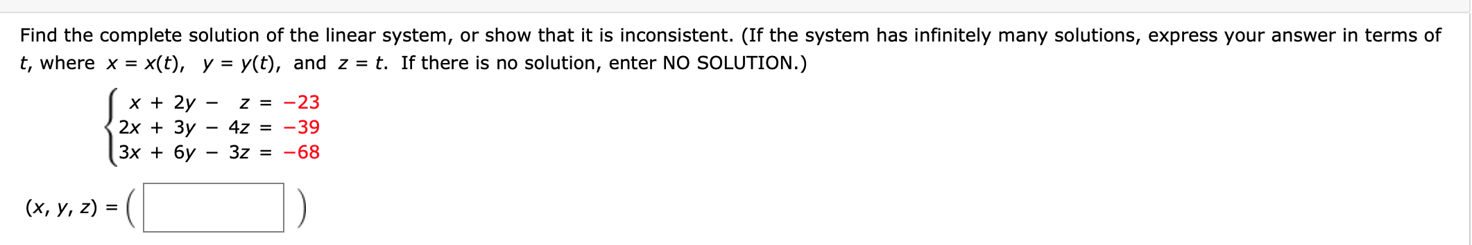 Solved Find the complete solution of the linear system, or | Chegg.com