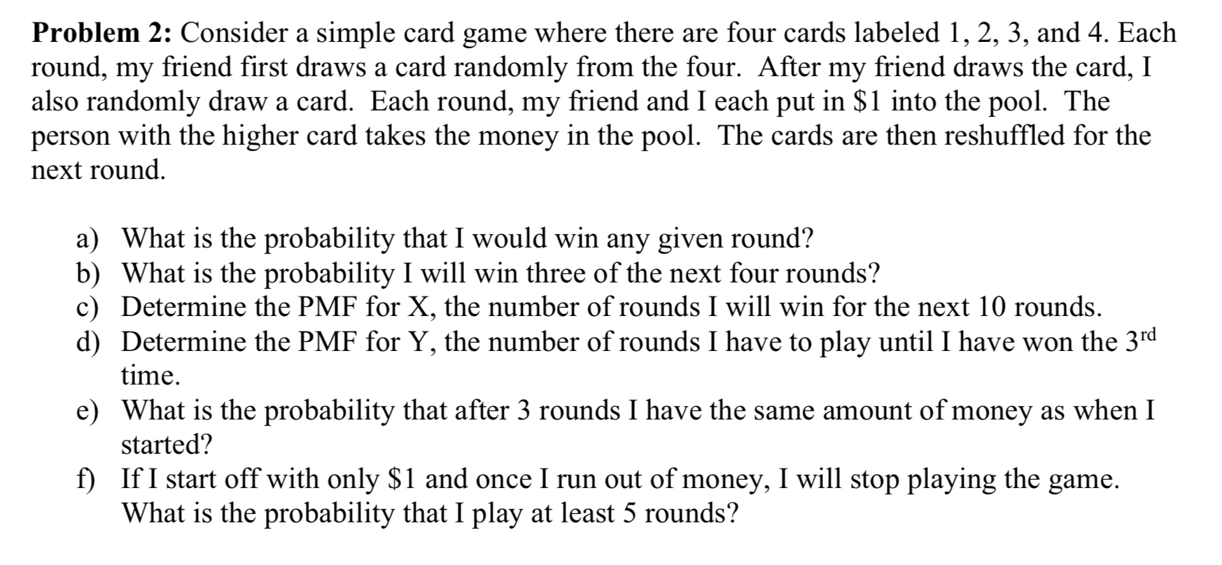 Solved Problem 2: Consider a simple card game where there | Chegg.com