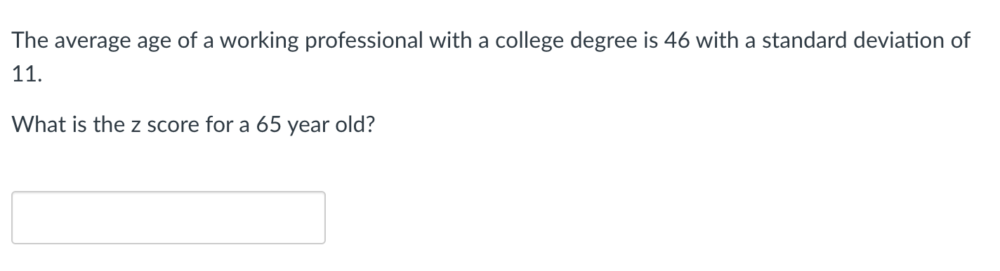 Solved The average age of a working professional with a | Chegg.com